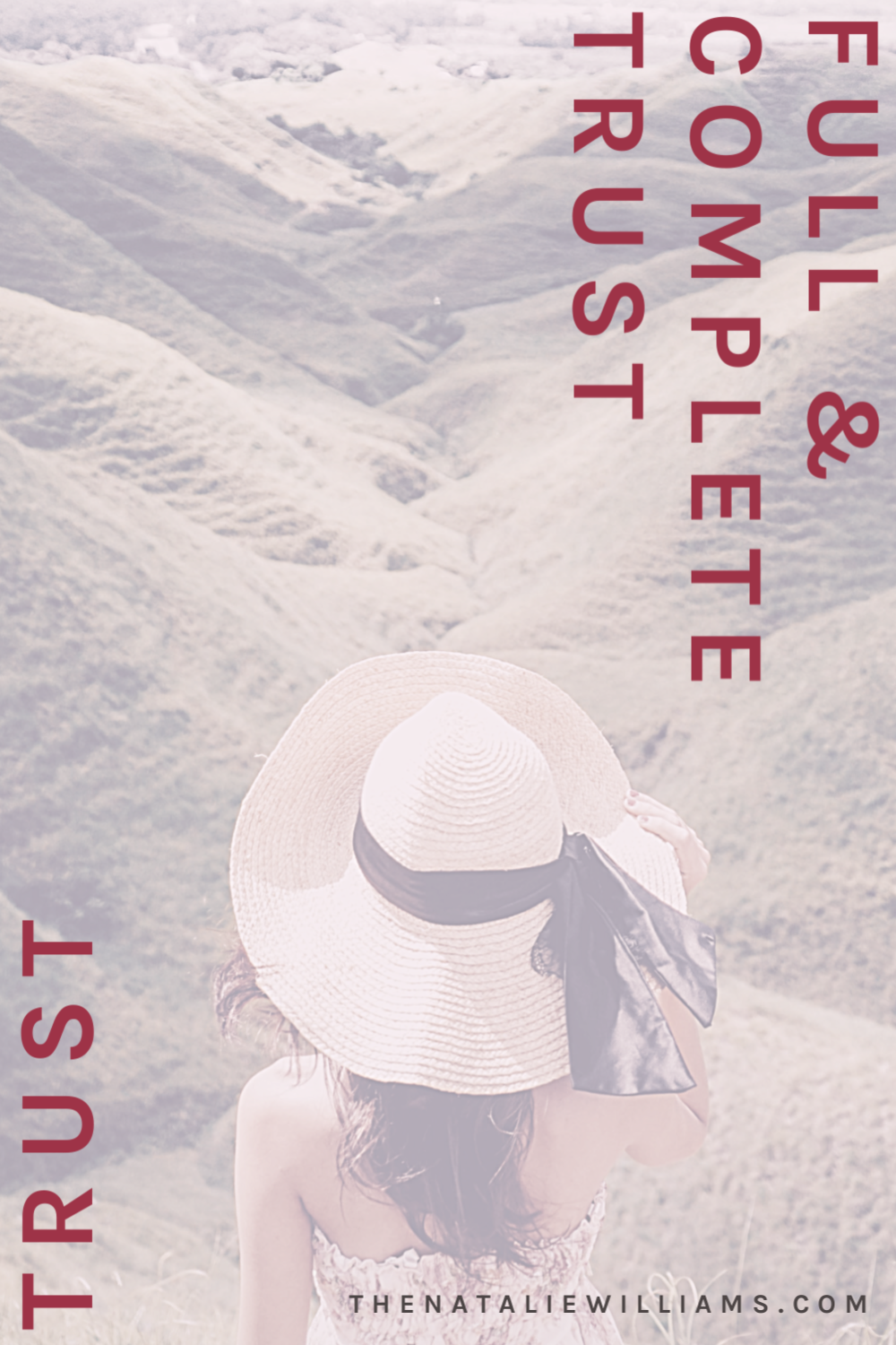 TRUST. Full and Complete Trust - Natalie Williams